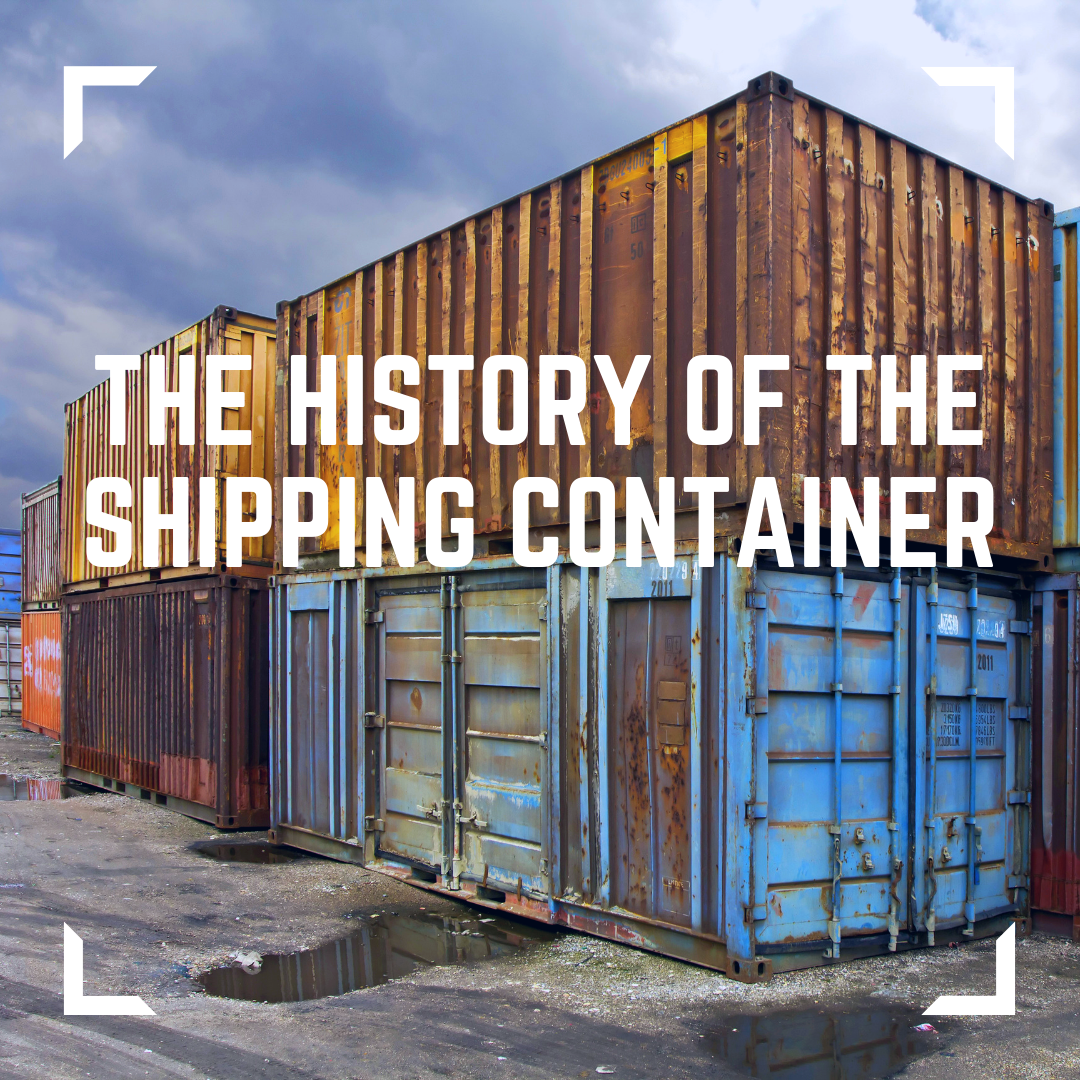 The History of the Shipping Container - Good Logistics